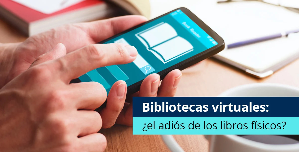 Bibliotecas virtuales: ¿el adiós de los libros físicos?