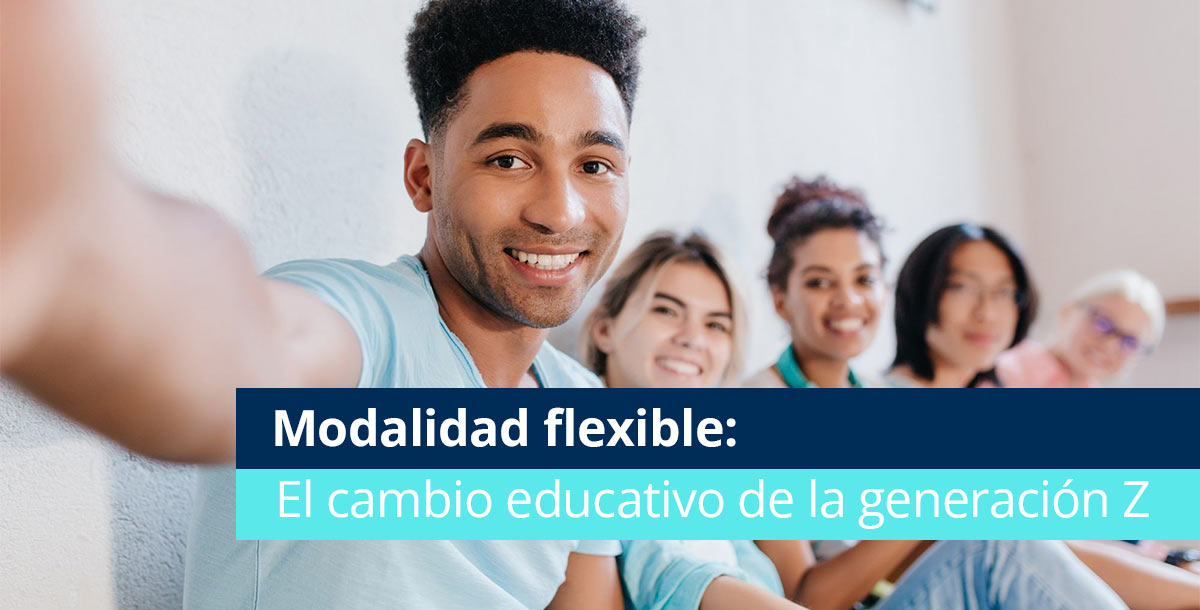 Modalidad flexible: El cambio educativo de la generación Z