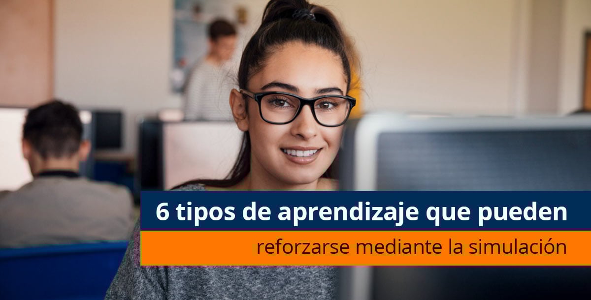 6 tipos de aprendizaje que pueden reforzarse mediante la simulación